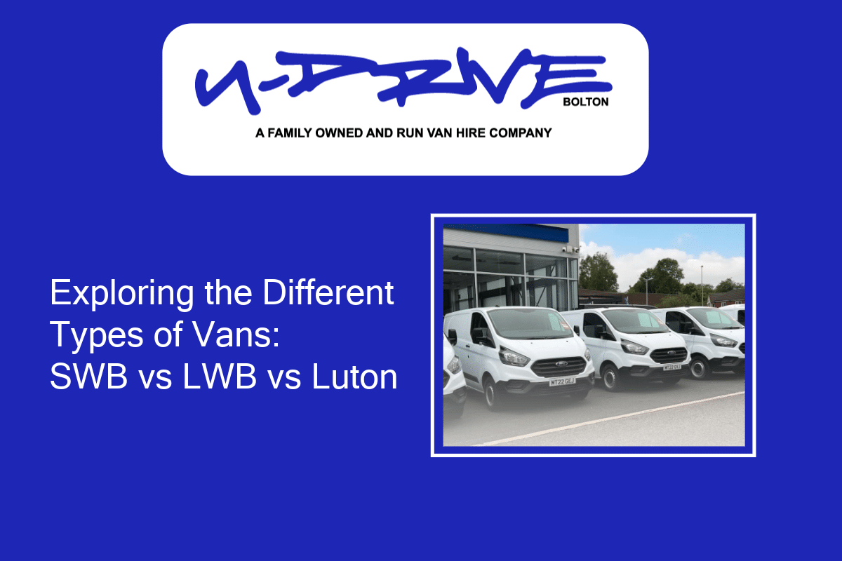Exploring the Different Types of Vans: SWB vs LWB vs Luton | UDrive Van ...